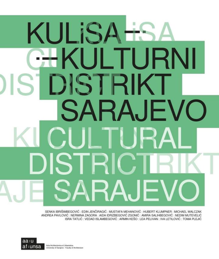 Objavljena publikacija KULiSA: Kulturni distrikt Sarajevo; KULiSA ...